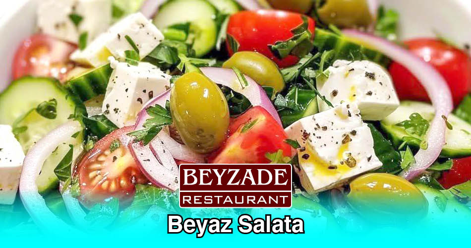 Beyzade Salata Çeşitleri Sezar, Ton, Peynirli Salata - Perpa Haber