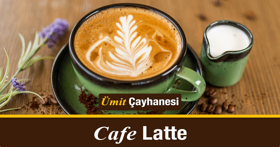 Caffe Latte Sütlü Bol Köpüklü Yumuşak İçimli Kahve - Perpa Haber